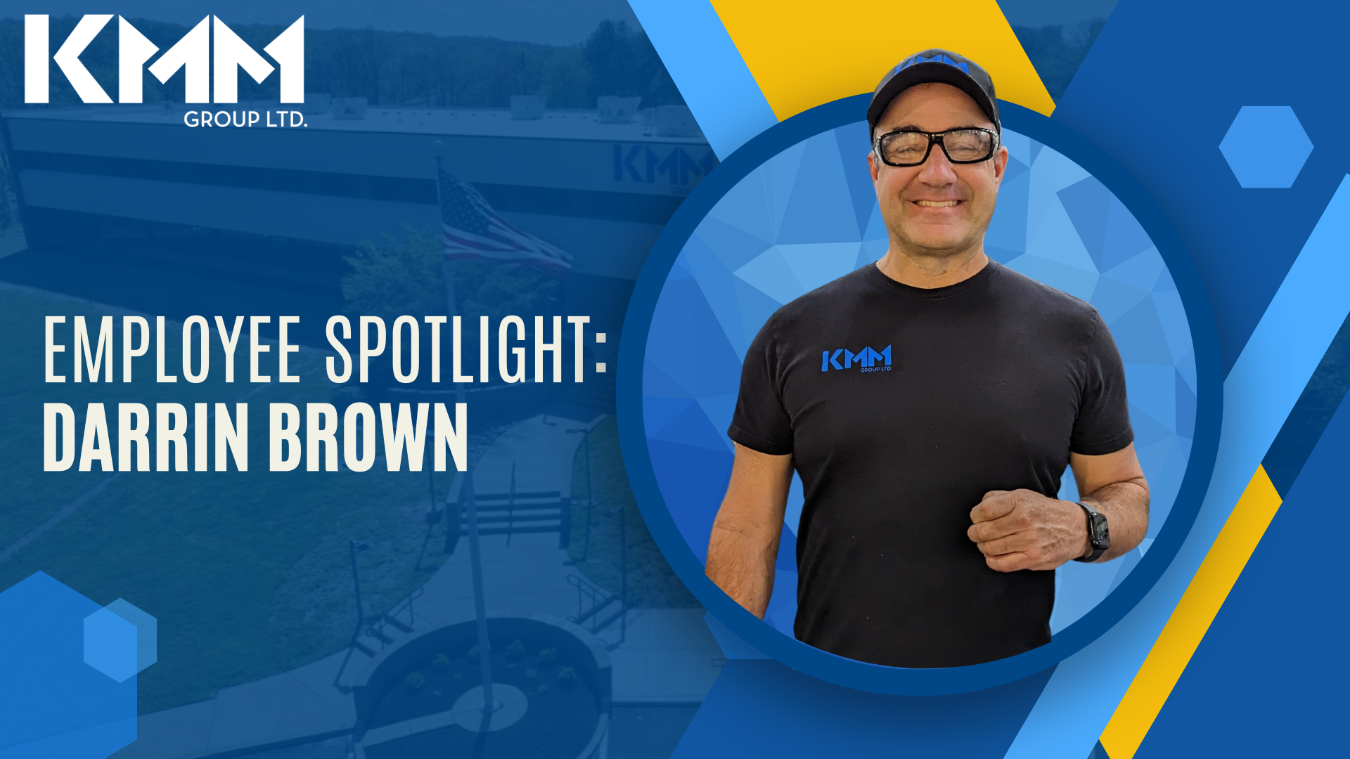 Spotlight on Darrin Brown, KMM’s Director of Training - KMM